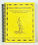 Field First Aid for Goats by Alice Beberness & Carolyn Eddy